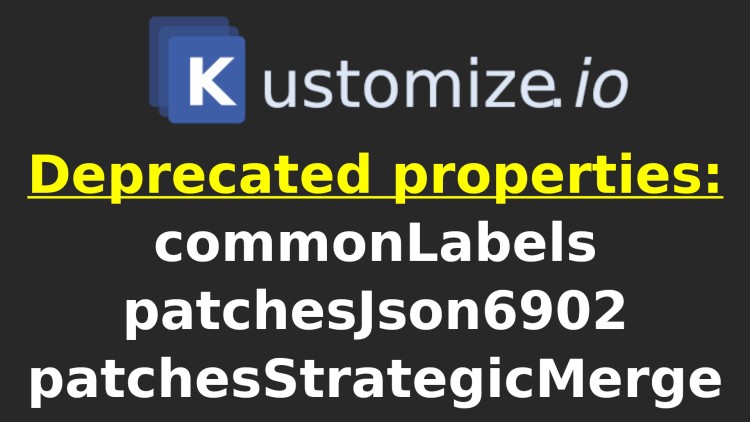 Replace Kustomize commonLabels, patchesJson6902 and patchesStrategicMerge — Nick Janetakis